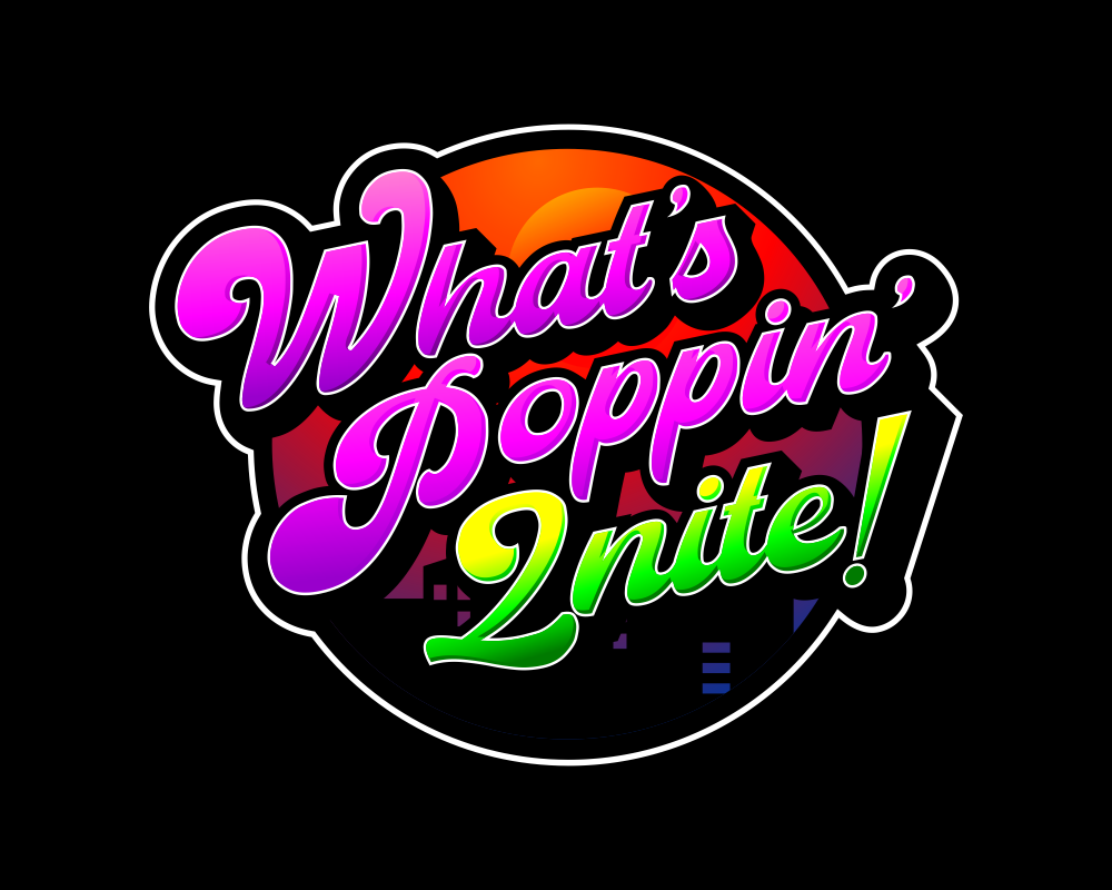 What's Poppin' 2nite! | Logo Design Contest | LogoTournament